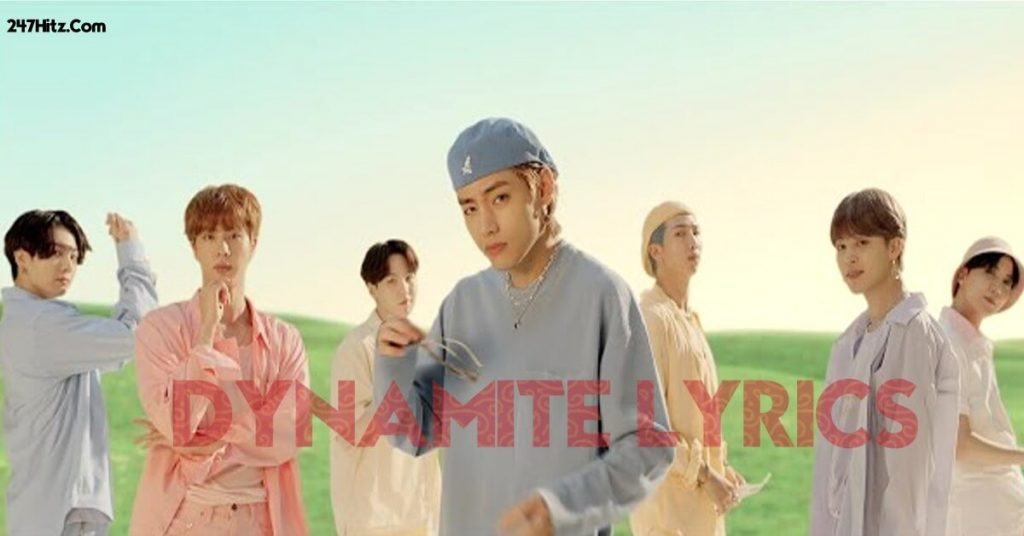 BTS - Dynamite Lyrics — 247Hitz.Com