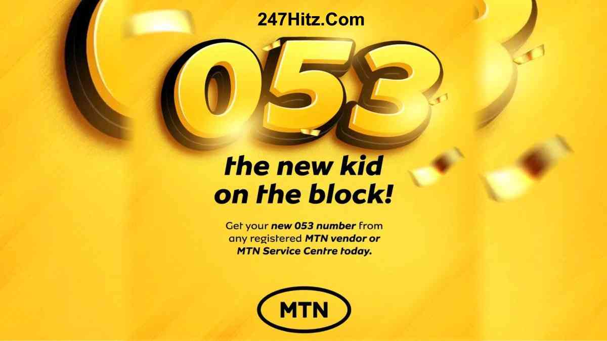 MTN Ghana Unveils New Network Code 053 — 247Hitz.Com
