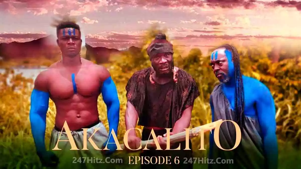 Download Akacalito Episode 6 | Akabenezer, Ama Tundra